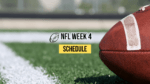 NFL Week 4 Schedule 2025: Dates, Times, TV Channels