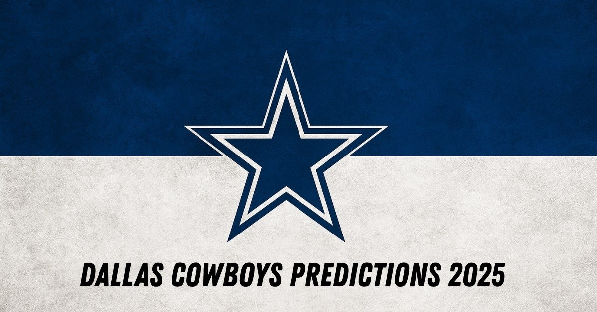 Dallas Cowboys Predictions 2025: Game-by-Game Season Outlook, Key ...